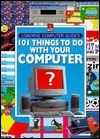 101 Things to Do With Your Computer by Gillian Doherty | Goodreads