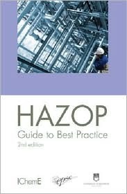 HAZOP: Guide to Best Practice, 2nd Edition - IChemE by Brian Tyler | Goodreads