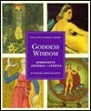 Goddess Wisdom : Aphrodite, Artemis and Athena by Manuela Dunn-Mascetti | Goodreads