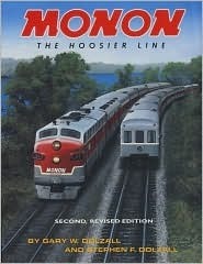 Monon, Revised Second Edition: The Hoosier Line by Gary W. Dolzall ...