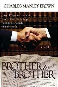 Brother to Brother by Charles Manley Brown | Goodreads
