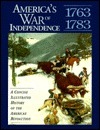 America's War of Independence: A Concise Illustrated History of the ...