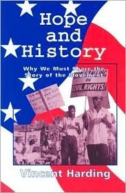 Hope and History: Why We Must Share the Story of the Movement by ...