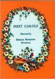 First Carols (First Books) by Brenda Meredith Seymour | Goodreads