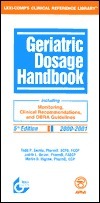 Geriatric Dosage Handbook: Including Monitoring, Clinical ...