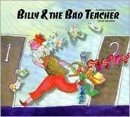 Billy & the Bad Teacher by Andrew Clements | Goodreads