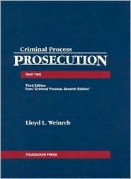 Cases, Comments and Questions on Criminal Process, Part Two ...