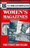 Women's Magazines: The First 300 Years by Brian Braithwaite | Goodreads