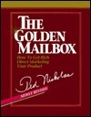 The Golden Mailbox: How to Get Rich Direct Marketing Your Product by ...
