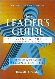 The Leader's Guide: 15 Essential Skills by Randall D. Ponder | Goodreads