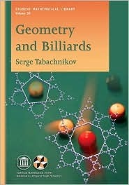 Geometry and Billiards (Student Mathematical Library) by Serge Tabachnikov | Goodreads