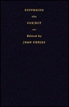 Supposing the Subject (S Series) by Joan Copjec | Goodreads