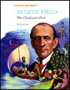 Eugene Field: The Children's Poet (Rookie Biography) by Carol Greene ...