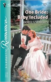 One Bride:Baby Included by Doreen Roberts | Goodreads