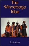 The Winnebago Tribe (Bison Book S) by Paul Radin | Goodreads