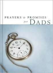 Prayers and Promises for Dads by John Hudson Tiner | Goodreads