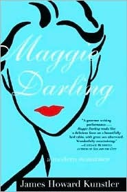 Maggie Darling: A Modern Romance by James Howard Kunstler | Goodreads