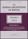 The Roman Inscriptions of Britain: Fascicule 4 by R.G. Collingwood ...