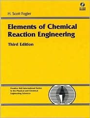 Elements of Chemical Reaction Engineering, 3rd Edition by H. Scott ...