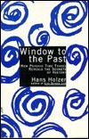 Window to the Past: How Psychic Time Travel Reveals the Secrets of ...