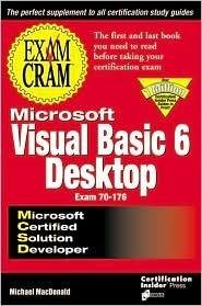 MCSD Visual Basic 6 Desktop Exam Cram by Michael MacDonald | Goodreads