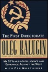 The First Directorate: My 32 Years in Intelligence and Espionage ...