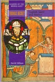 Thomas Becket: English Saint and Martyr by David Hilliam | Goodreads