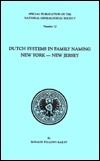 Dutch Systems in Family Naming Ny and Nj by Rosalie Fellows Bailey ...