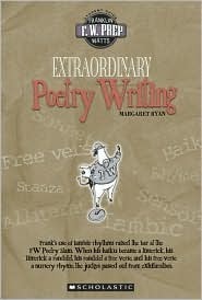 Extraordinary Poetry Writing (F. W. Prep) by Margaret Ryan | Goodreads