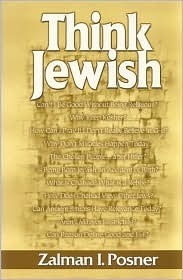 Think Jewish: A Contemporary View of Judaism, a Jewish View of Today's ...