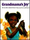 Grandmama's Joy by Eloise Greenfield | Goodreads