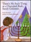 There's No Such Thing As a Chanukah Bush, Sandy Goldstein by Susan ...