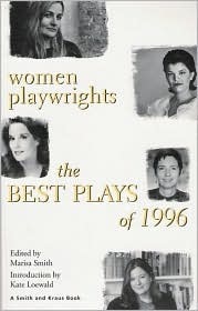 Women Playwrights: The Best Plays of 1996 by Marisa Smith | Goodreads