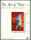 The Art of 'Ware: Sun Tzu's Classic Work Reinterpreted by Bruce F ...