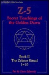 Z-5, Secret Teachings of the Golden Dawn: Book II, The Zelator Ritual 1 ...