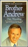 Brother Andrew (Men of Faith Series) by Dan Wooding | Goodreads