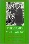 The Games Must Go on by Allen Guttmann | Goodreads