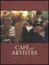 Cafe des Artistes: An Insider's Look at the Famed Restaurant and Its ...