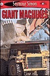 Giant Machines by Seymour Simon | Goodreads