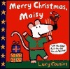 Merry Christmas Maisy by Lucy Cousins | Goodreads