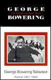 George Bowering: Selected Poems 1961-92 by George Bowering | Goodreads