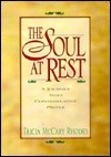 The Soul at Rest by Tricia McCary Rhodes | Goodreads