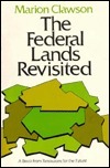 The Federal Lands Revisited (RFF Press) by Marion Clawson | Goodreads