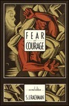 Fear and Courage by Stanley J. Rachman | Goodreads