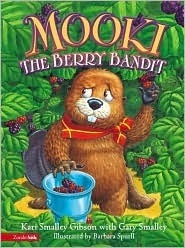 Mooki the Berry Bandit by Kari Smalley Gibson | Goodreads