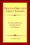 Process-Oriented Group Therapy: For Men and Women Sexually Abused in ...