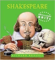 Shakespeare (Brilliant Brits) by Richard Brassey | Goodreads