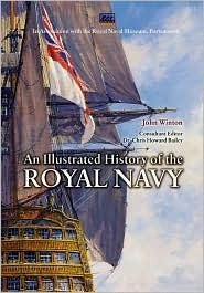 An Illustrated History of the Royal Navy by John Winton | Goodreads