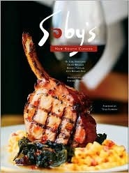 Soby's New South Cuisine by Rodney Freidank | Goodreads