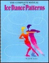 The Complete Manual of Ice Dance Patterns by Jeff R. Lerner | Goodreads